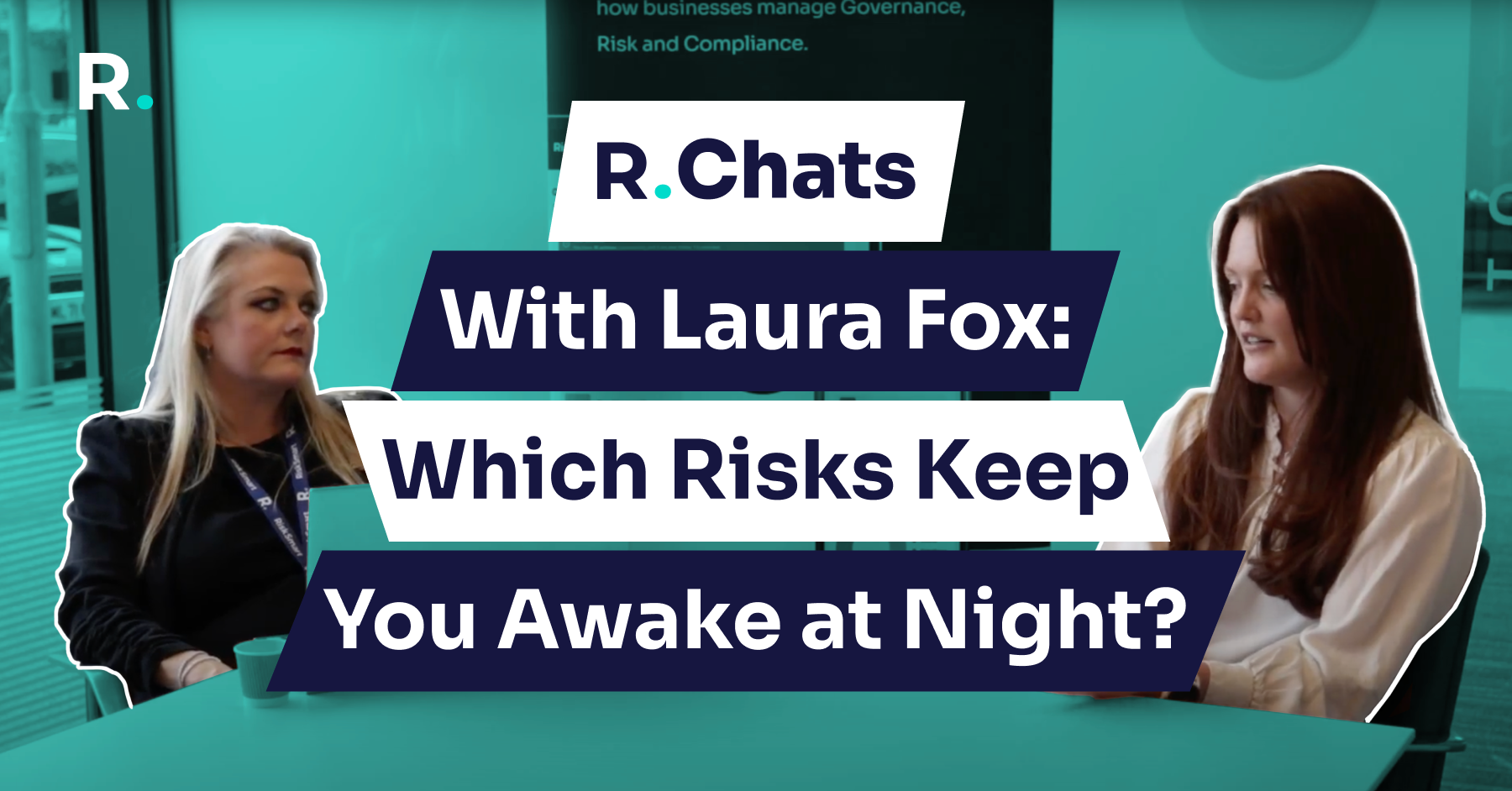 R Chats with Laura Fox: What Keeps You Up At Night From a Risk Perspective?
